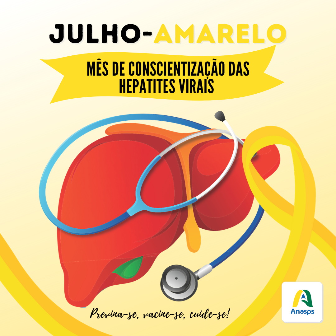 Julho Amarelo: mês de conscientização das hepatites virais – Anasps Julho Amarelo: mês de conscientização das hepatites virais – Anasps
